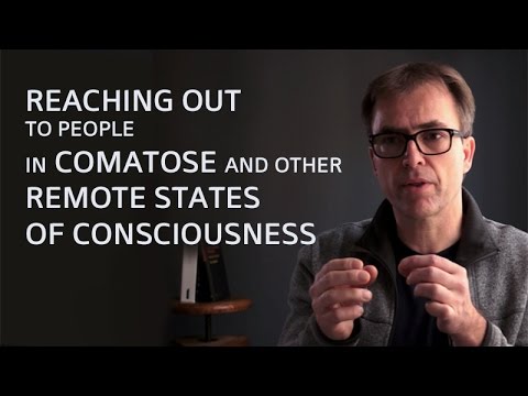 "Reaching out to People in Comatose and other Remote States of Consciousness"