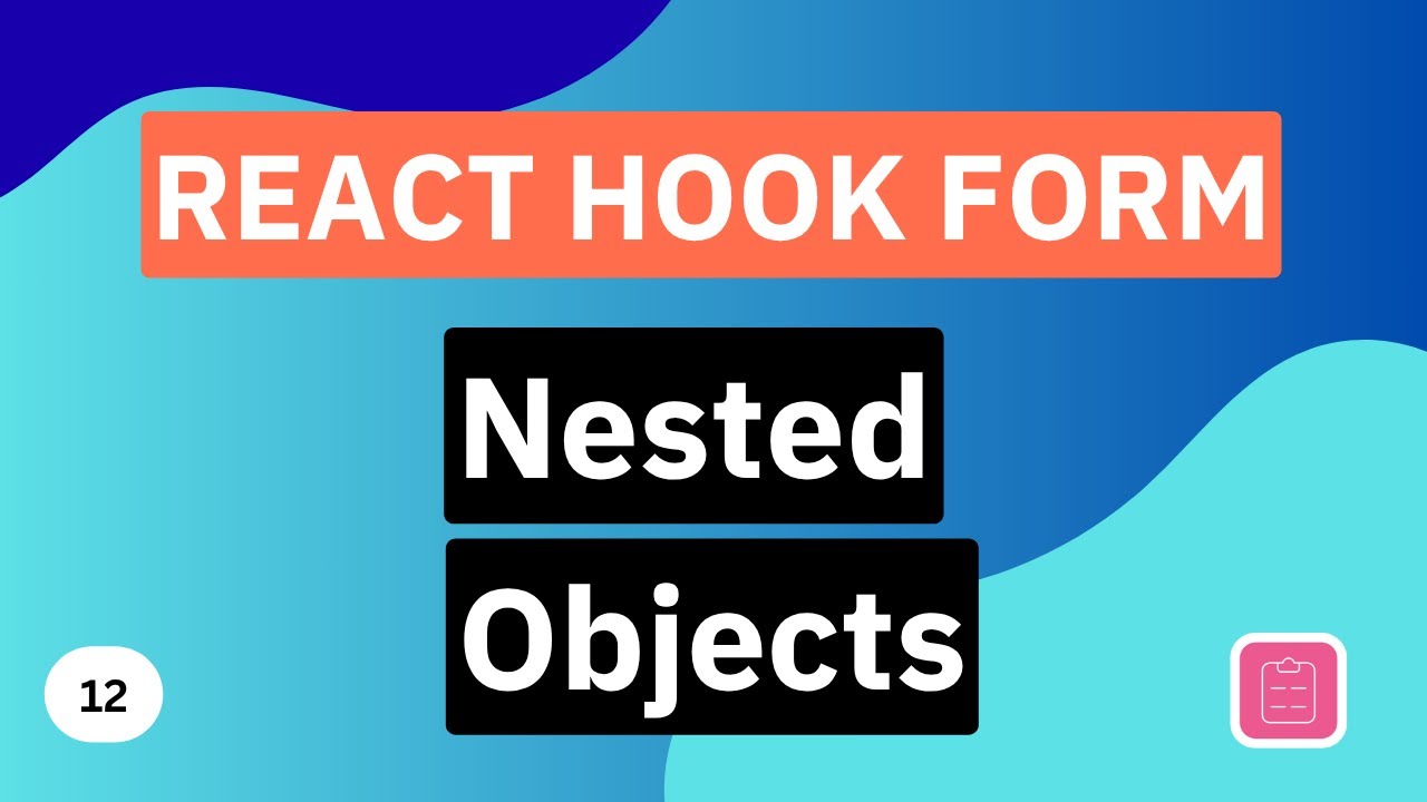 Nested Objects | React Hook Form Tutorial