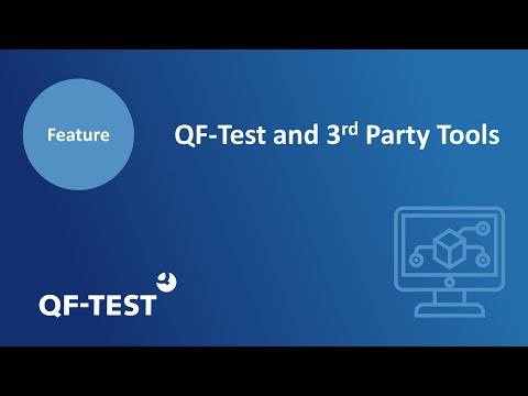 QF-Test and 3rd Party Tools | GUI Test Tool for Java, Web, Android and Windows