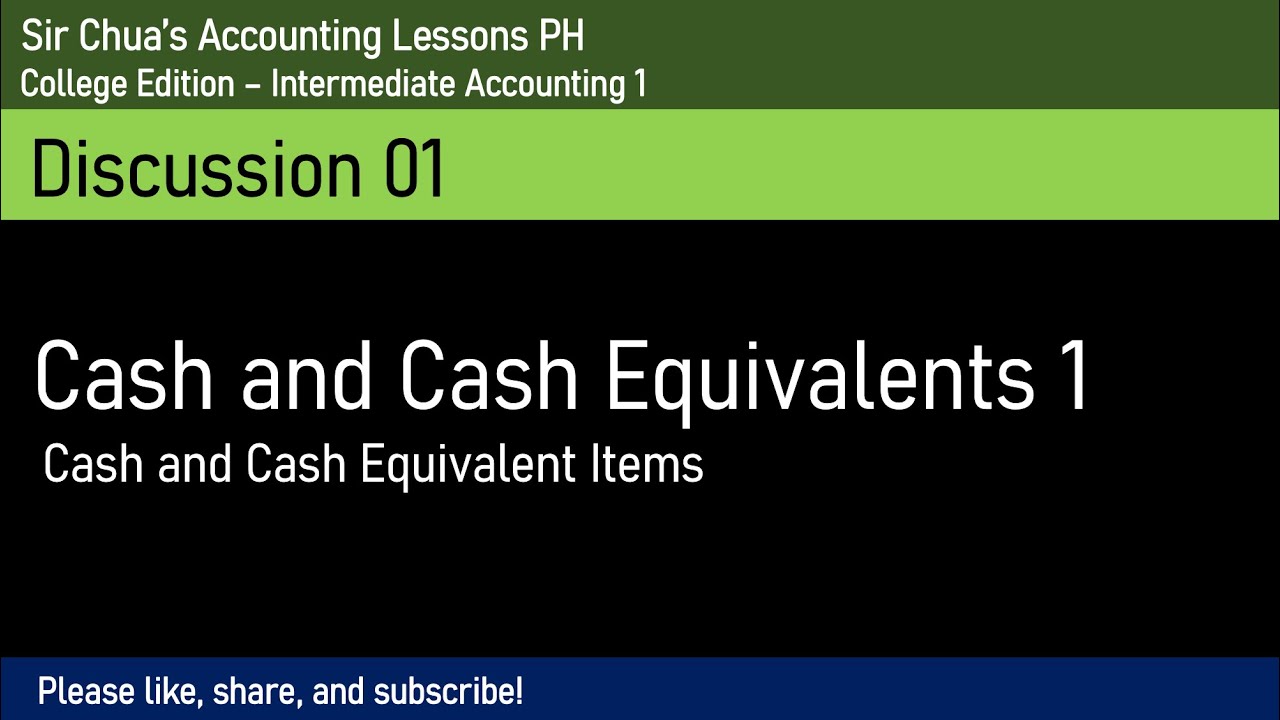 [Intermediate Accounting] Discussion 01 - Cash and Cash Equivalents (Part 1)