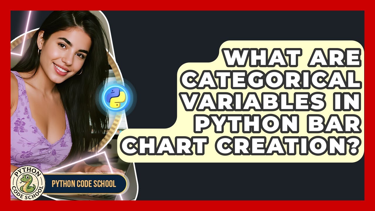 What Are Categorical Variables In Python Bar Chart Creation? - Python Code School