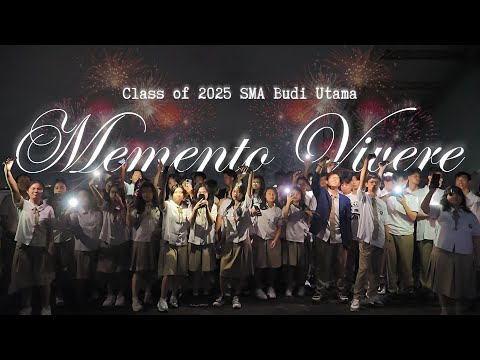 Memento Vivere - Class of 2025 SMA Budi Utama