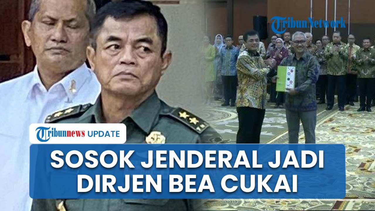 Sosok Letjen TNI Djaka Budi Utama Dilantik Sri Mulyani Sebagai Dirjen Bea Cukai, Ini Rekam ...