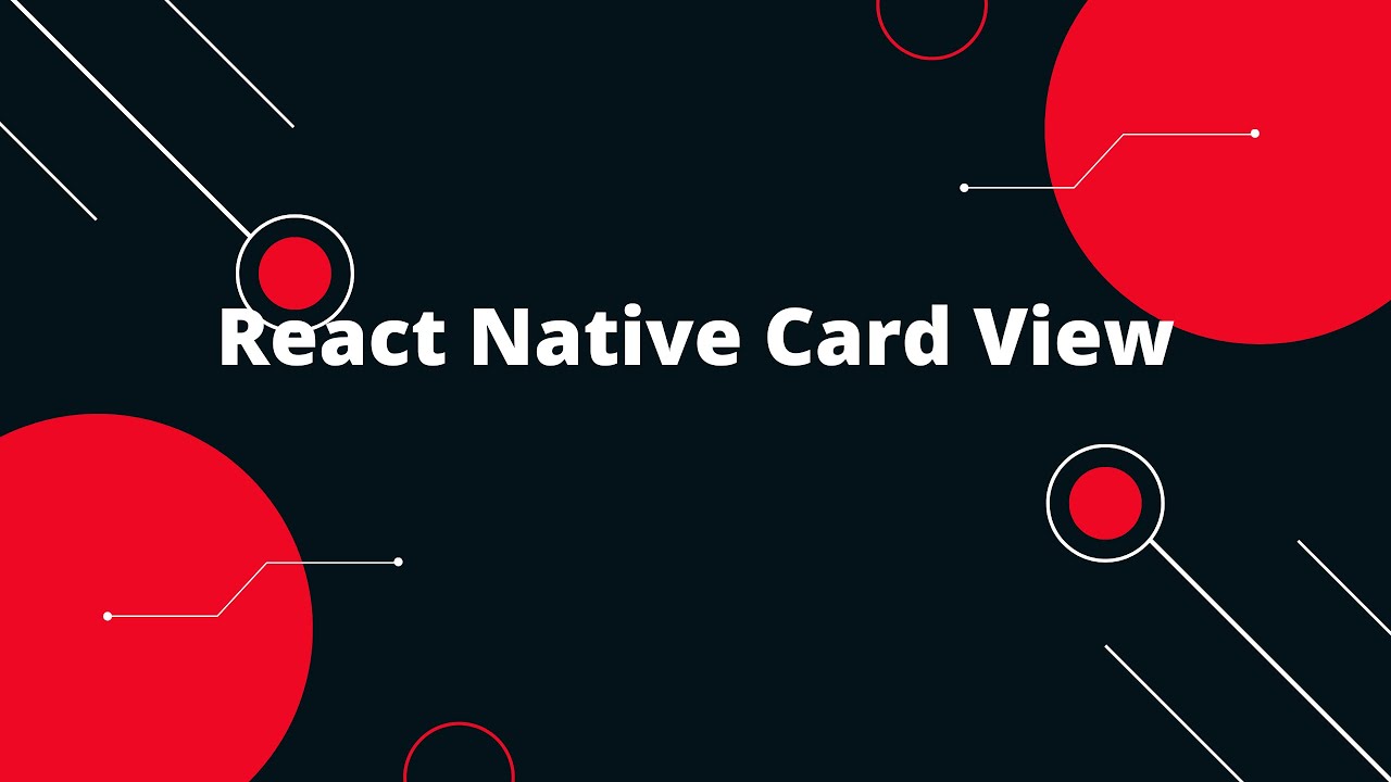React Native Card View | Create a Card View in React native | React Native Tutorial