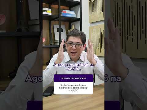 Suplementos ou soluções naturais para corrimento de repetição?