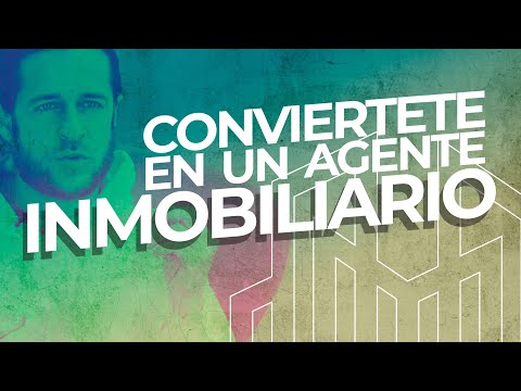 ¿CÓMO SER UN AGENTE INMOBILIARIO?