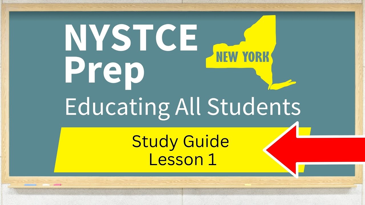 NYSTCE Educating All Students Study Guide Lesson 1