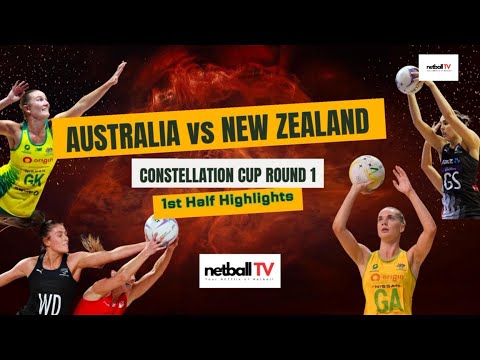 Australia Origin Diamonds vs New Zealand Silver Ferns Constellation Cup Round 1 Highlights 1st Half