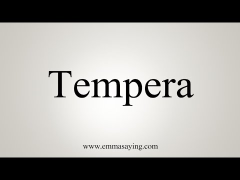 How To Say Tempera