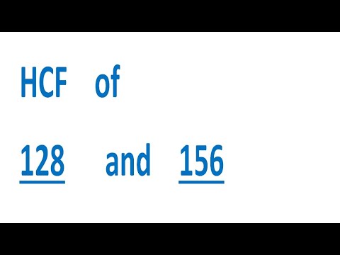 HCF of 128 and 156