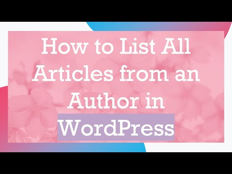How to List All Articles from an Author in WordPress