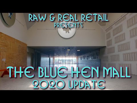 The Blue Hen Mall (2020 Update): DEMALLED - Raw & Real Retail