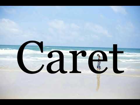 How To Pronounce Caret🌈🌈🌈🌈🌈🌈Pronunciation Of Caret