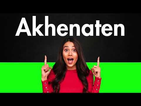 How to Pronounce Akhenaten (Correctly)