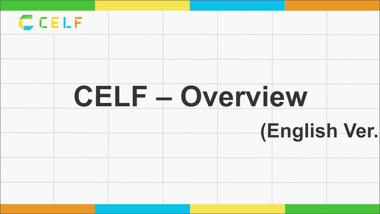 CELF Overview (En)