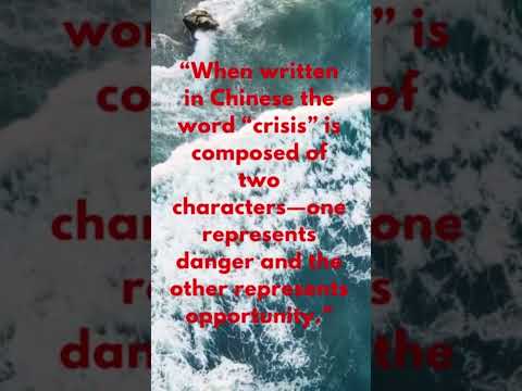 Learn how the Chinese character for "crisis" is composed of two characters
