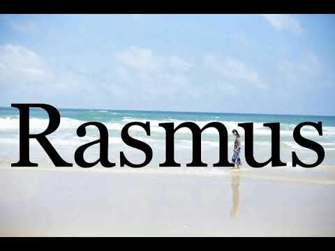 How To Pronounce Rasmus🌈🌈🌈🌈🌈🌈Pronunciation Of Rasmus