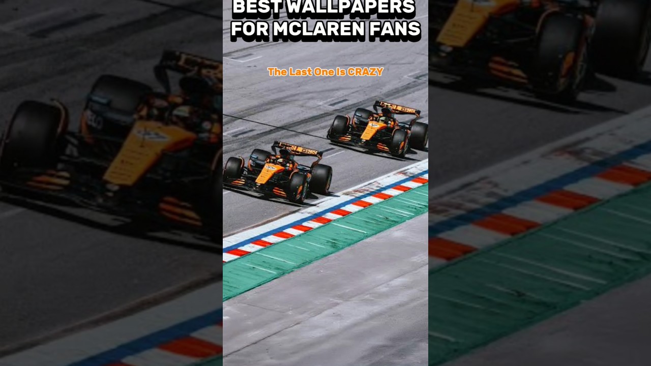 BEST WALLPAPERS FOR MCLAREN FANS #f1 #mclaren #oscarpiastri #landonorris #f1car #f1edit #formula1