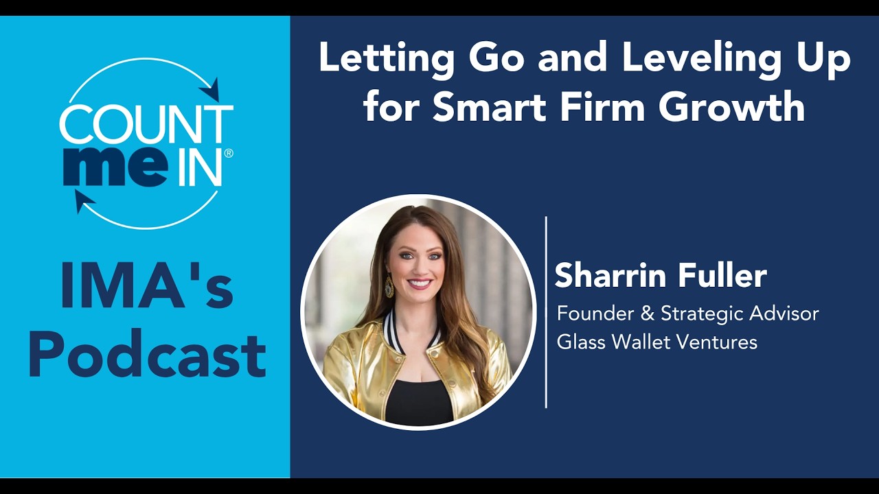 Ep. 346: Sharrin Fuller - Letting Go and Leveling Up for Smart Firm Growth