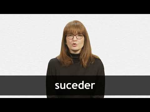 English Translation of “SUCEDER” | Collins Spanish-English Dictionary