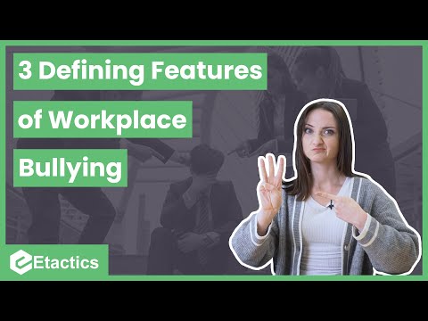 3 Defining Traits of Workplace Bullying