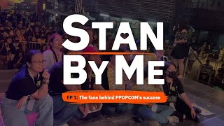 Stan by Me: The fans behind PPOPCOM's success