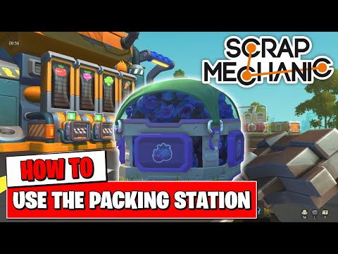 Steam Community :: Video :: SCRAP MECHANIC - HOW TO USE THE PACKING STATION