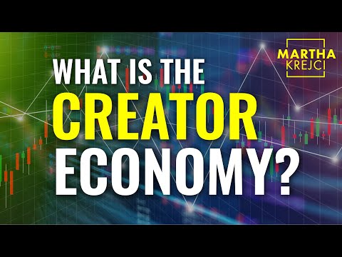 What Is The CREATOR ECONOMY?