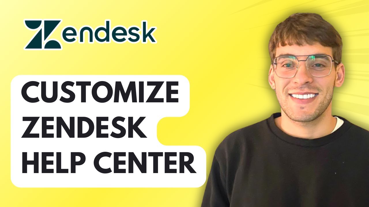How to Customize Zendesk Help Center [2026 Full Guide]
