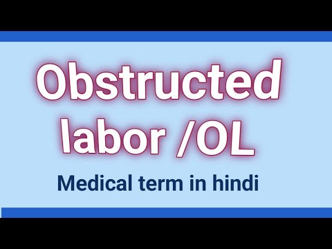 Obstructed labor/medical term in hindi