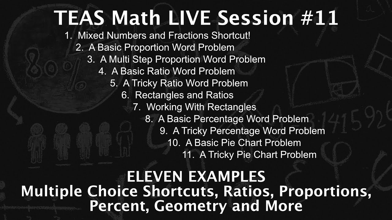 TEAS Math Live Session #11 - ELEVEN PROBLEMS!  Ratios, Proportions, Geometry, Percent and More!