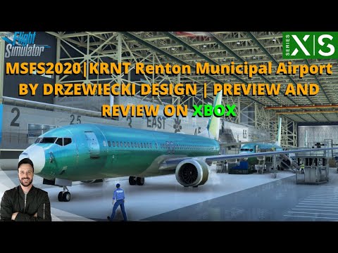 MSFS2020 | KRNT Renton Municipal Airport BY DRZEWIECKI DESIGN | PREVIEW AND REVIEW ON XBOX