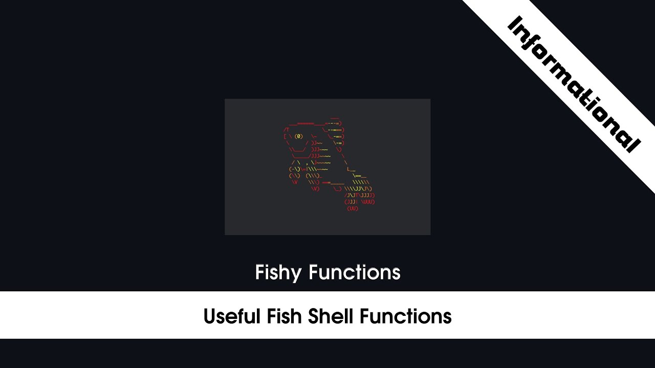 Useful Fish Shell Functions - FZF - SSH - GIT - LOG