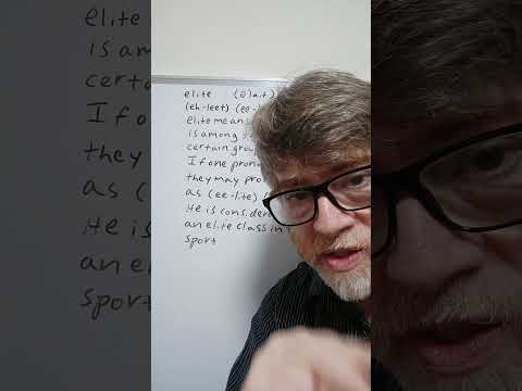 Do You Mispronounce The Word Elite? Many Do - English Tutor Nick P