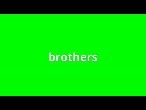 what is the meaning of brothers