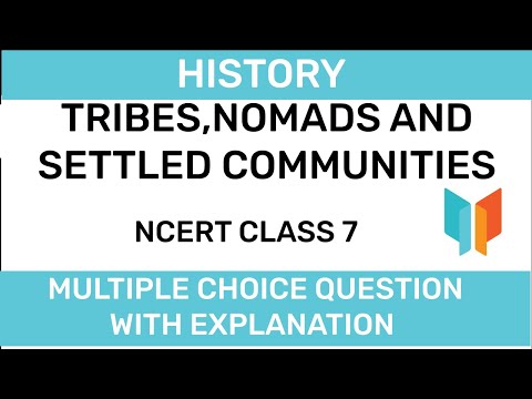 NCERT CLASS 7 - History - Tribes,Nomads And Settled Communities