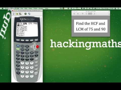 Using the TI-84 plus to find the HCF and LCM of two numbers.