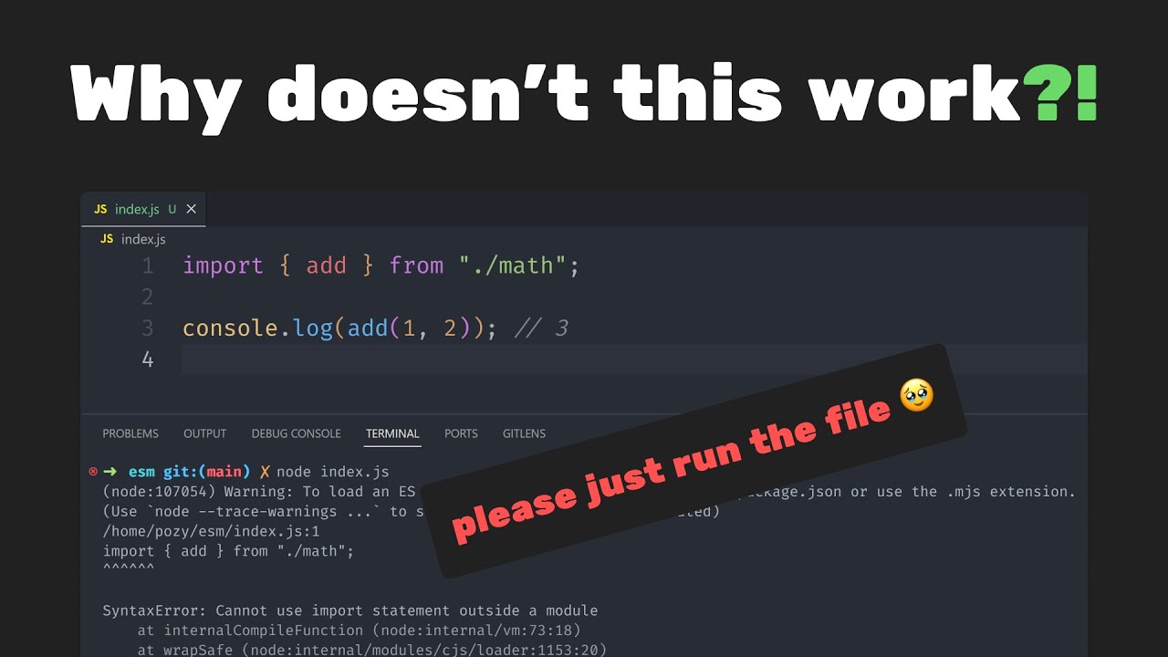 Why can’t i just use “import” in Node.js