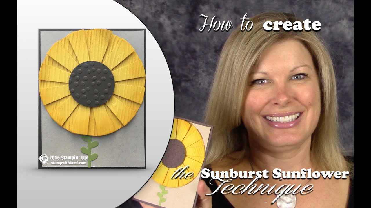 How to make a Sunburst Sunflower Card with the Stampin Up Sunburst Die