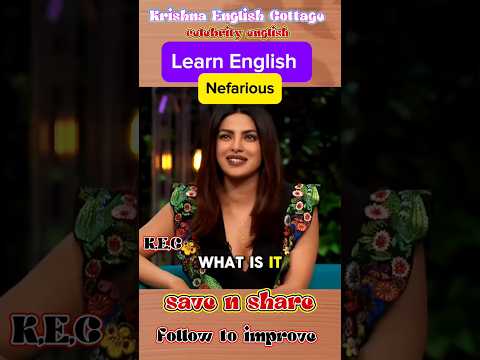 nefarious meaning | spoken words shorts | youtubeshorts |celebrity shorts | #krishnaenglishcottage