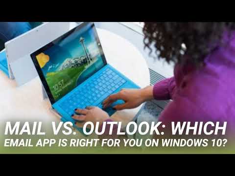 Mail vs. Outlook: Which Email App Is Right for You on Windows 10?