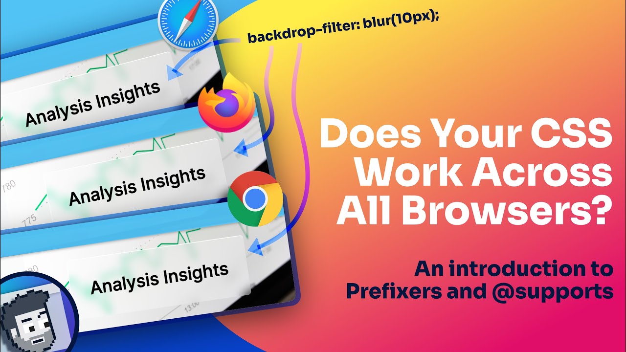 How to Support All Browsers with Your CSS