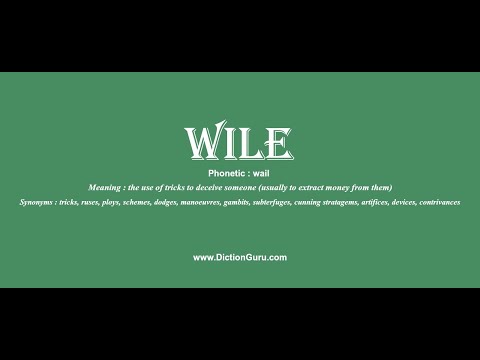 wile: How to pronounce wile with Phonetic and Examples