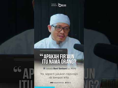 Apakah Fir'aun di Jaman Nabi Musa itu adalah Nama Orang? - Ustadz Beni Sarbeni, Lc #shorts