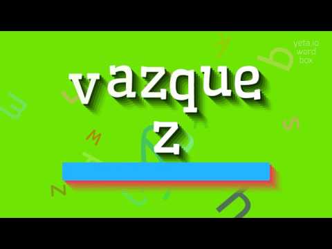 How to say "vazquez"! (High Quality Voices)