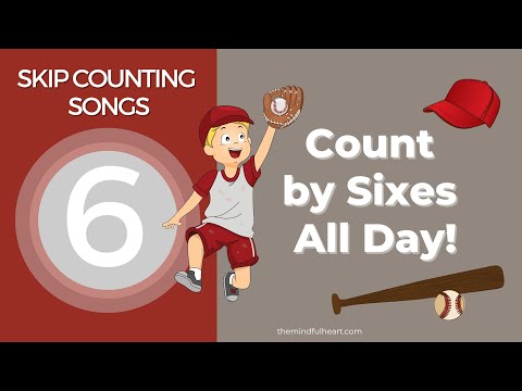 Count by Sixes All Day | Skip Counting by 6s | Skip Counting Songs Sing-a-long