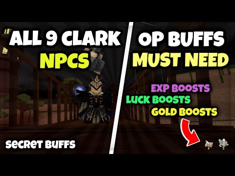 ALL SECRET BUFFS! | ALL 9 Clark NPCS | Ultimate Guide (Lootify Roblox)