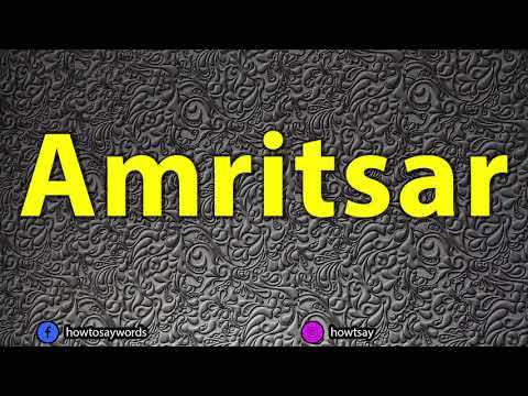 How To Pronounce Amritsar