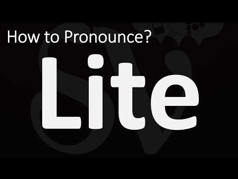 How to Pronounce Lite? (CORRECTLY)