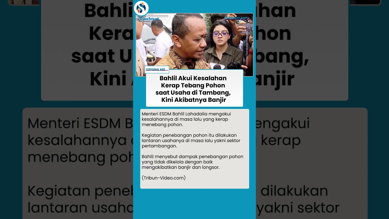 Pengakuan Mengejutkan! Bahlil Akui Kesalahan Kerap Tebang Pohon saat ...